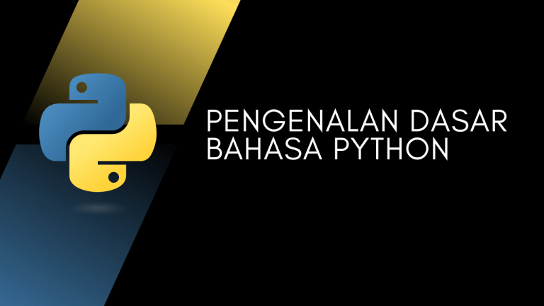 Pengenalan Dasar Bahasa Python – Tutorial Pengenalan Dasar Bahasa Python – Tutorial