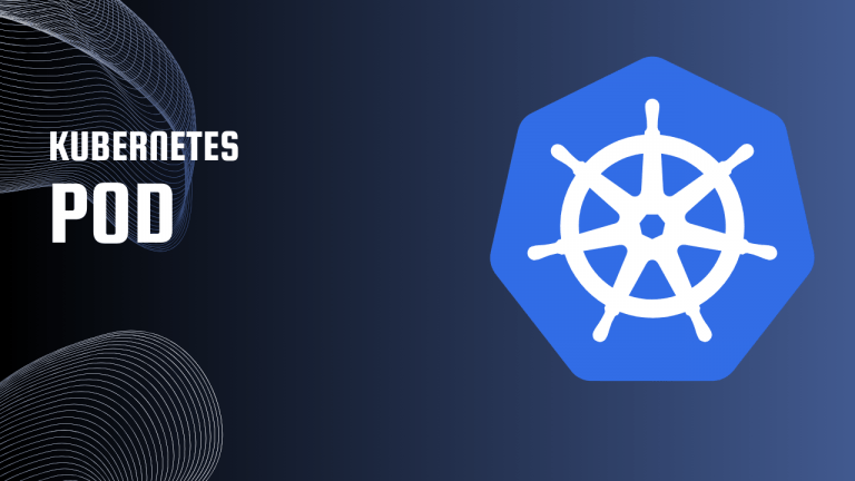 Pod Kubernetes: Konsep, Fungsi, dan Implementasi – Tutorial