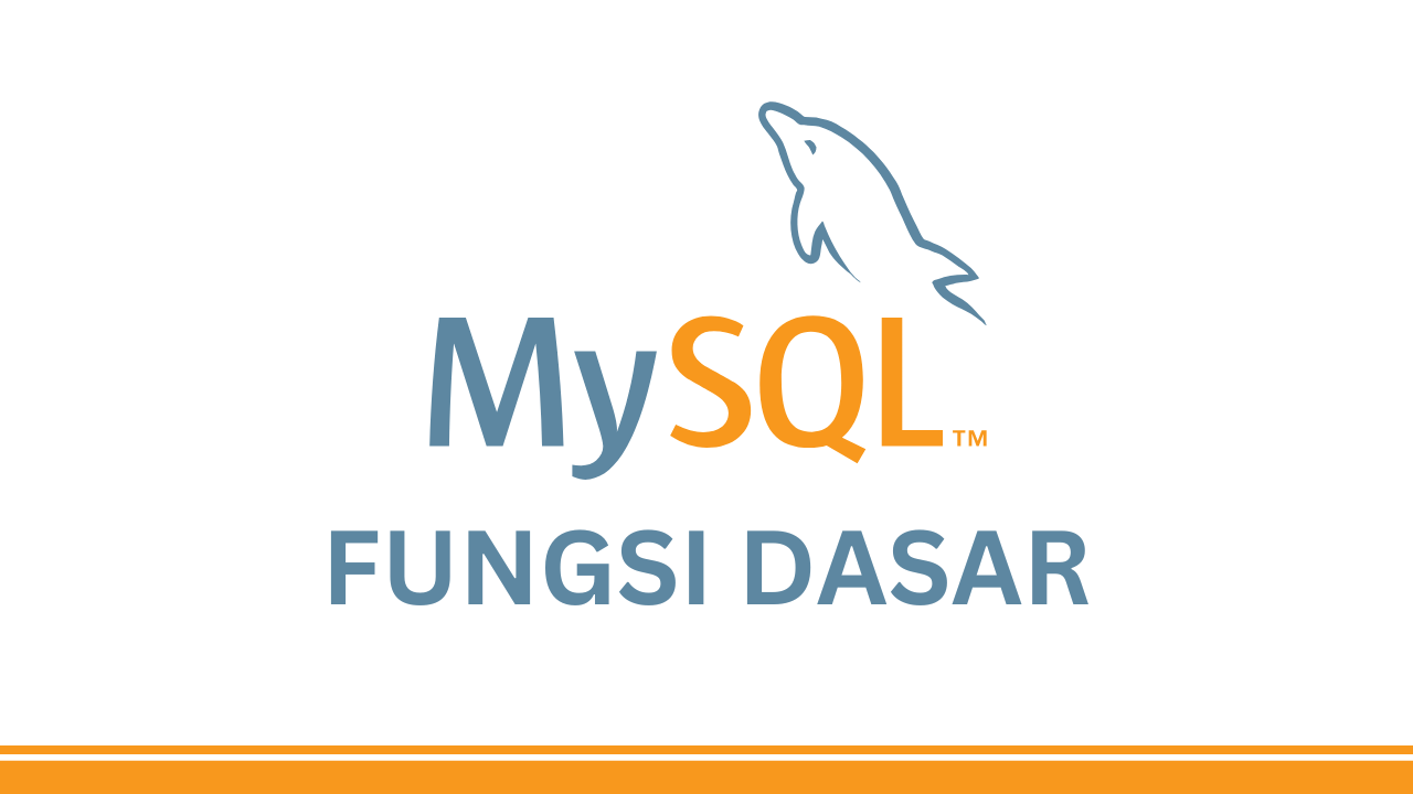 Fungsi Dasar dalam MySQL – Tutorial