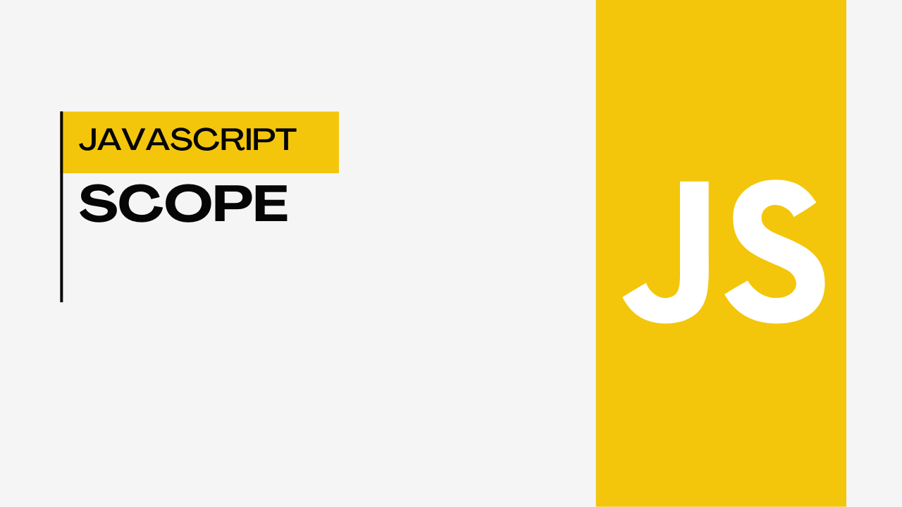 Scope Pada JavaScript : Penjelasan Lengkap dan Contohnya – Tutorial