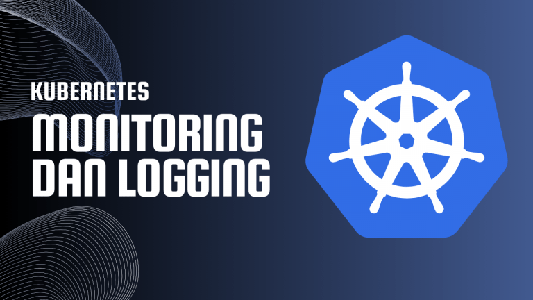 Monitoring Dan Logging Di Kubernetes Tutorial 5982