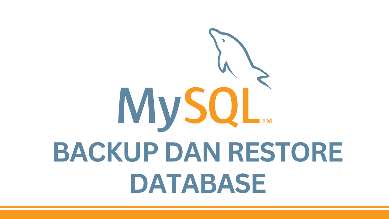 Backup dan Restore Database di MySQL – Tutorial