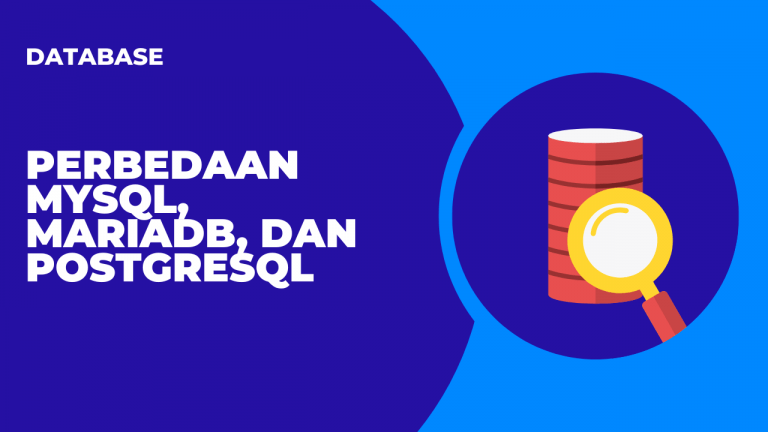 Perbedaan Mysql Mariadb Dan Postgresql Mana Yang Harus Dipilih
