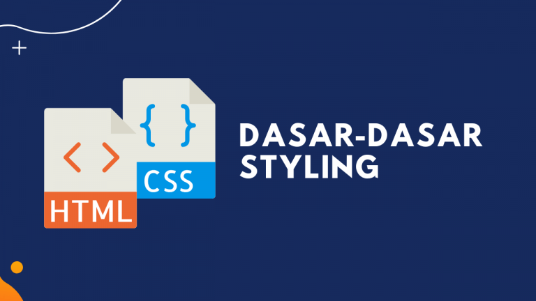 Mengenal CSS: Dasar-dasar Styling – Tutorial