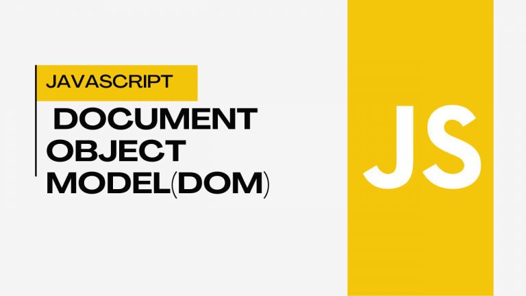 JavaScript DOM (Document Object Model) – Tutorial
