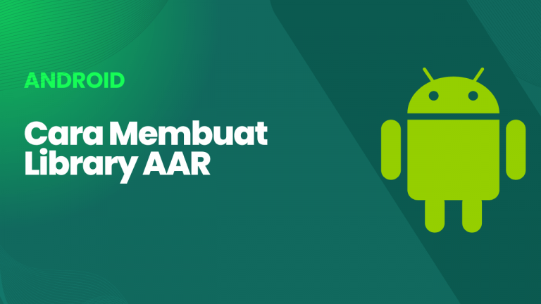 Cara Membuat Library AAR di Android – Tutorial
