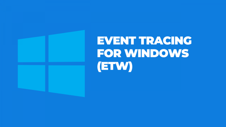 ETW (Event Tracing for Windows) – Tutorial